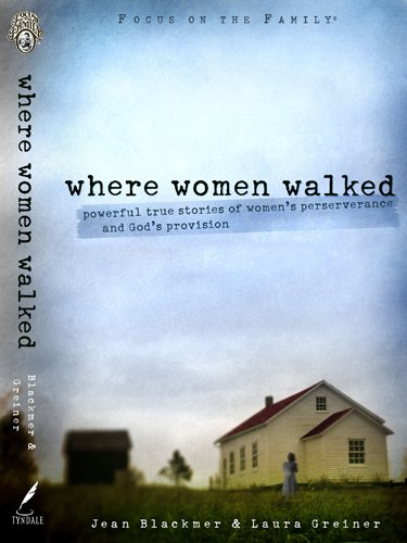 Amazon.com: Where Women Walked: 9781589971653: Blackmer, Jean, Greiner ...