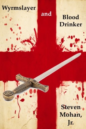 Amazon.com: Wyrmslayer and Blood Drinker eBook : Mohan Jr., Steven ...