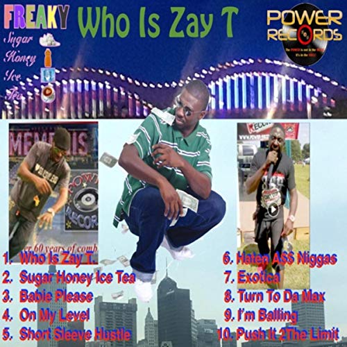 Play Who Is Zay T. by Zay T. on Amazon Music