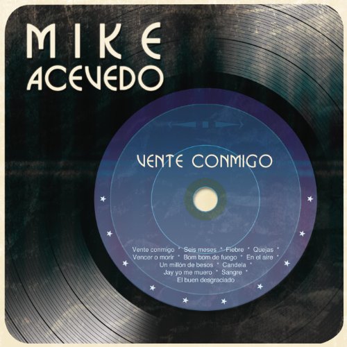 Amazon.co.jp: Vente Conmigo : Mike Acevedo: デジタルミュージック