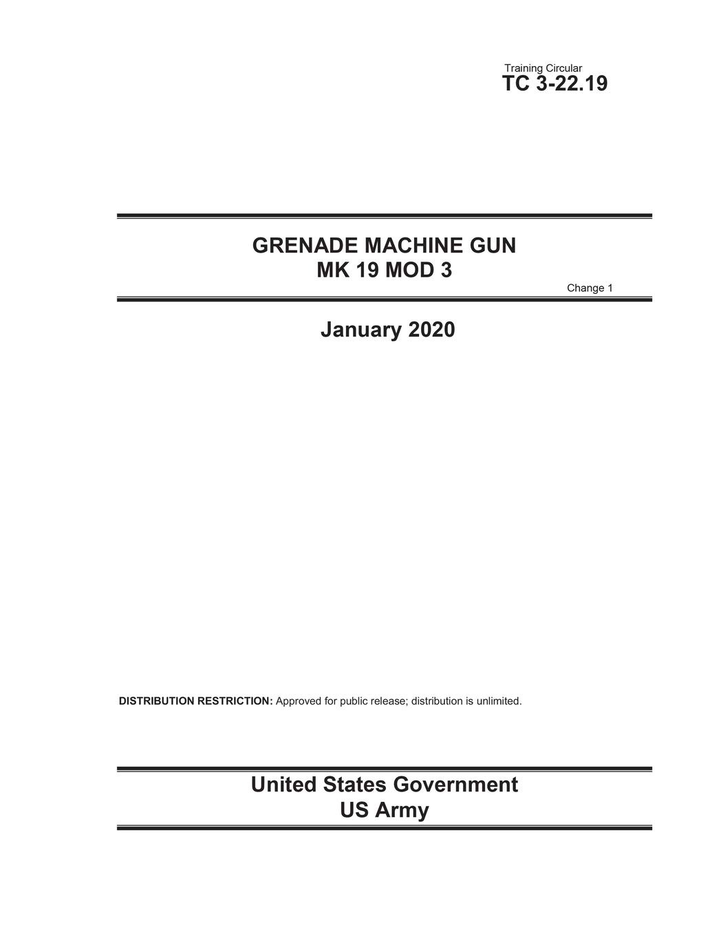 Training Circular TC 3-22.19 Grenade Machine Gun MK 19 MOD 3 Change 1 ...