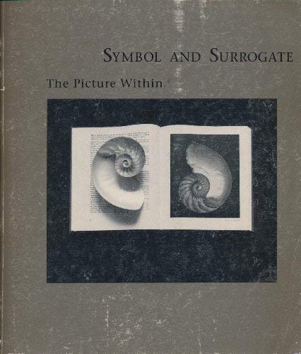 Symbol and Surrogate: The... by Schoenfeld, Diane (Curator)