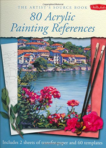 The Artist's Source Book: 80 Acrylic Painting References: Foster ...