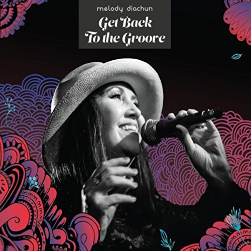 Amazon.com: Get Back to the Groove : Melody Diachun: Digital Music