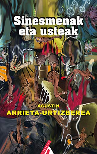 Sinesmenak eta usteak (Zerberri Saila Book 45) (Basque Edition ...