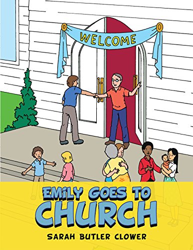 Emily Goes to Church - Kindle edition by Clower, Sarah Butler. Children ...