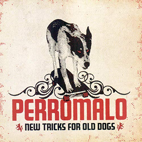 Amazon.com: New Tricks For Old Dogs : Perro Malo: Digital Music