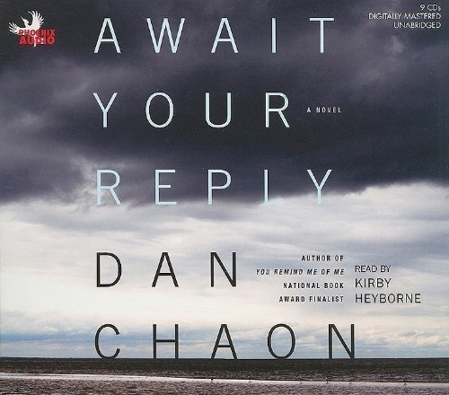 Amazon.com: By Dan Chaon: Await Your Reply [Audiobook]: Dan Chaon: Books