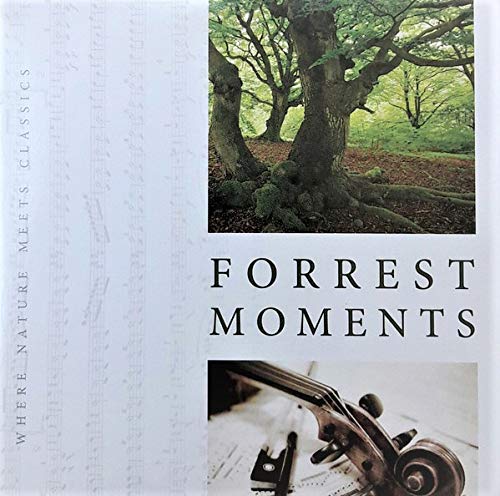 Forrest Moments - Where Nature Meets Classics: Daniela Ruso, Balázs ...