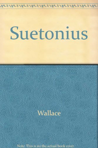 Suetonius: The Scholar and His Caesars : Wallace-Hadrill, Andrew ...