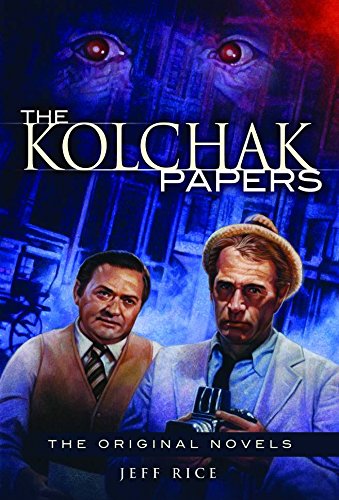 The Kolchak Papers: The Original Novels: Rice, Jeff: 9781933076294 ...