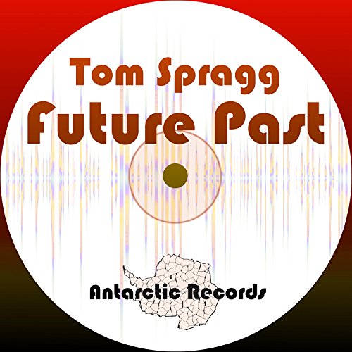 Play Future Past by Tom Spragg on Amazon Music