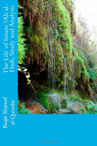 Buy The Life of Imam ali Al-hadi, Study and Analysis Book Online at Low ...