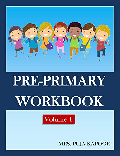 PRE PRIMARY WORKBOOK (Volume 1) eBook : KAPOOR, PUJA: Amazon.in: Kindle ...