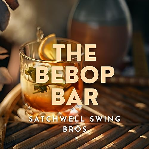 Amazon MusicでSatchwell Swing BrosのThe Bebop Barを再生する
