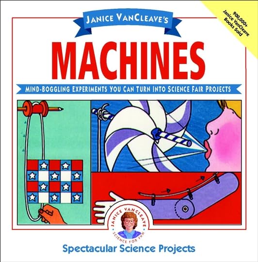 Amazon.com: Janice VanCleave's Machines: Mind-boggling Experiments You ...