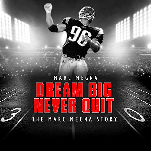 Amazon.com: Dream Big, Never Quit: The Marc Megna Story (Audible Audio ...