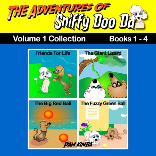 The Adventures Of Sniffy Doo Da : Volume 1 Collection: Books 1 - 4 ...