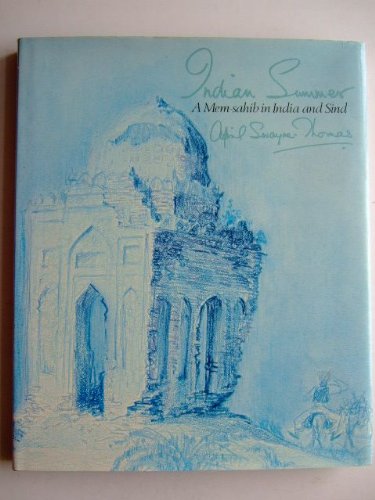 Indian summer: A Mem-sahib in India and Sind: Swayne-Thomas, April ...