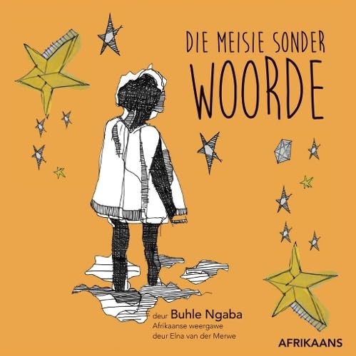 Die Meisie Sonder Woorde: Amazon.co.uk: Ngaba, Buhle: 9781485627906: Books