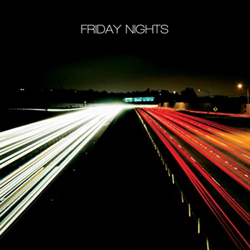 Amazon.com: Friday Nights [Explicit] : Friday Nights: Digital Music