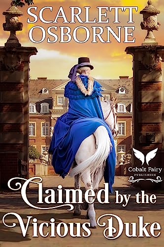 Claimed by the Vicious Duke: A Steamy Historical Regency Romance Novel ...