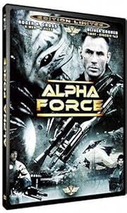 Alpha Force: Amazon.fr: Olivier Gruner, Roger R. Cross, Adrienne ...