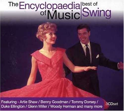 Encyclopedia of Music-Best of Swing - Encyclopedia of Music-Best of ...