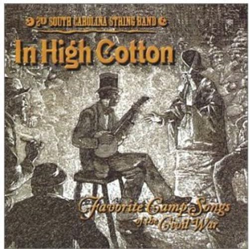 2nd South Carolina String Band - In High Cotton: Favorite Camp Songs of ...