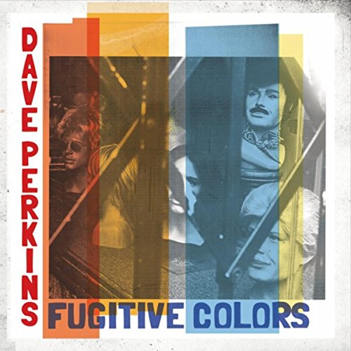 Écouter Fugitive Colors de Dave Perkins sur Amazon Music