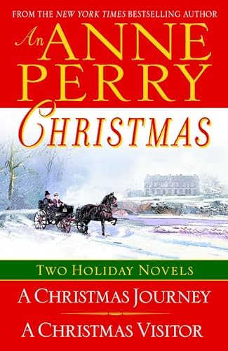 An Anne Perry Christmas: Two Holiday Novels (The Christmas Stories ...