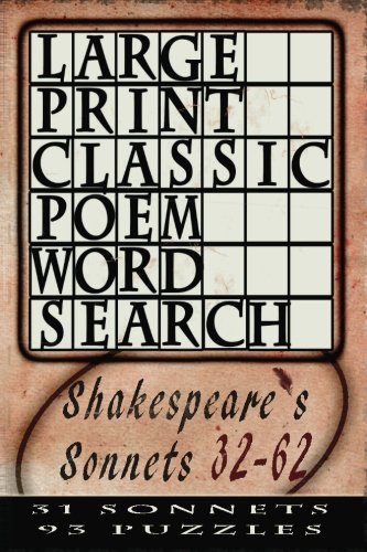 Buy Large Print Classic Poem Word Search - Shakespeare's Sonnets 32-62: ...