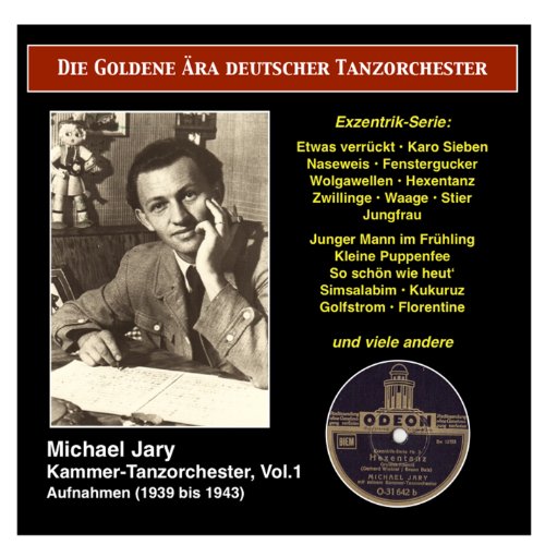 The Golden Era of the German Dance Orchestra: Michael Jary Chamber ...