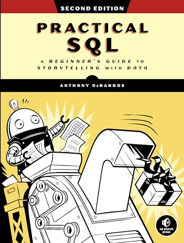Practical SQL, 2nd Edition: A Beginner's Guide to Storytelling with Data | Amazon price tracker ...