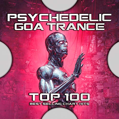 Amazon.com: Psychedelic Goa Trance 100 Best Selling Chart Hits ...