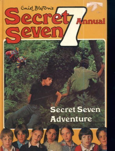 Secret Seven Annual: Secret Seven Adventure (1981): ENID BLYTON ...