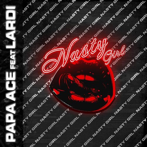 Play Nasty Girl by Papa Ace feat. Lardi B on Amazon Music Unlimited