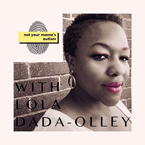 Amazon.com: Not Your Mama's Autism (NYMA) : Lola Dada-Olley: Audible ...
