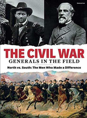 TIME-LIFE The Civil War - Generals in the Field: North vs. South: The ...
