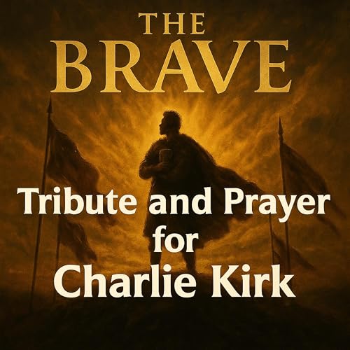 Charlie Kirk: The Brave (Tribute & Prayer) by Bible in Music on Amazon ...