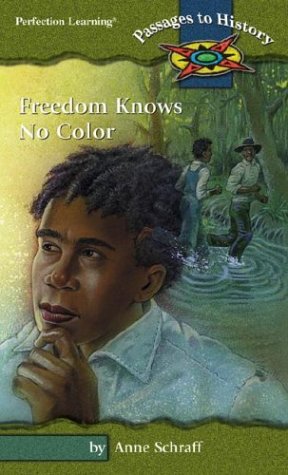 Amazon.com: Freedom Knows No Color (Passages to History Hi: Lo Novels ...