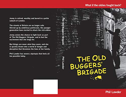 The Old Buggers' Brigade eBook : Lawder, Phil: Amazon.co.uk: Kindle Store