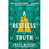 A Restless Truth By Freya Marske Book Review • Just Geeking By