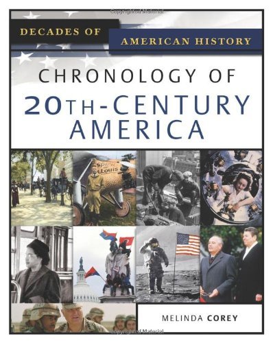 Chronology Of 20th-century America (Decades of American History) eBook ...