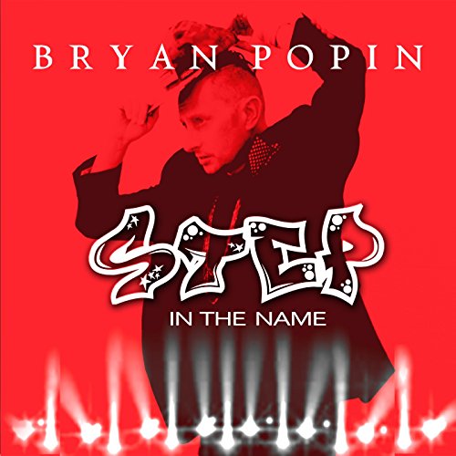 Play Step in the Name (Radio Edit) by Bryan Popin on Amazon Music
