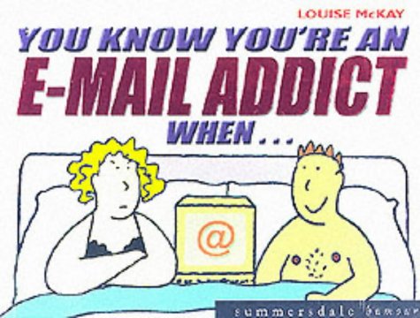 You Know You're an Email Addict When.... (Summersdale humour: you know ...
