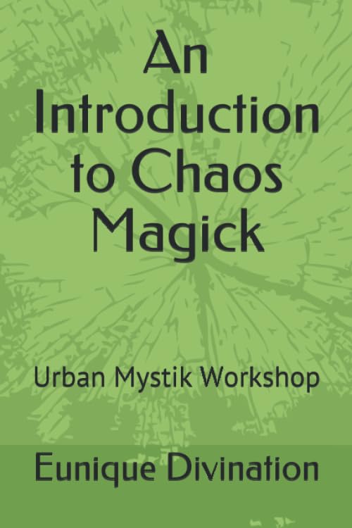 An Introduction to Chaos Magick: Urban Mystik Workshop: Divination ...