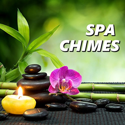 Play Spa Chimes by Spa Chimes on Amazon Music
