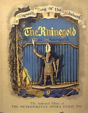 The Rhinegold-Das Rheingold-Wagner's Ring of the Nibelung: Lawrence ...