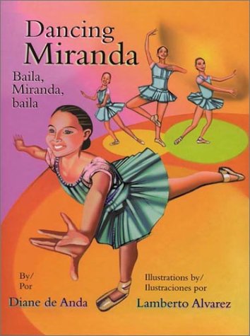 Dancing Miranda: Baila, Miranda, Baila (English and Spanish Edition ...